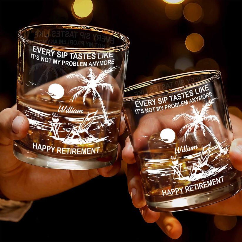 Every Sip Tastes Like Happy Retirement - Personalized Cus...
